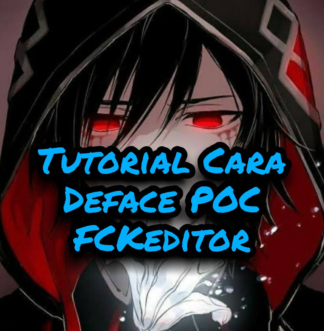 Tutorial Deface POC FCKeditor