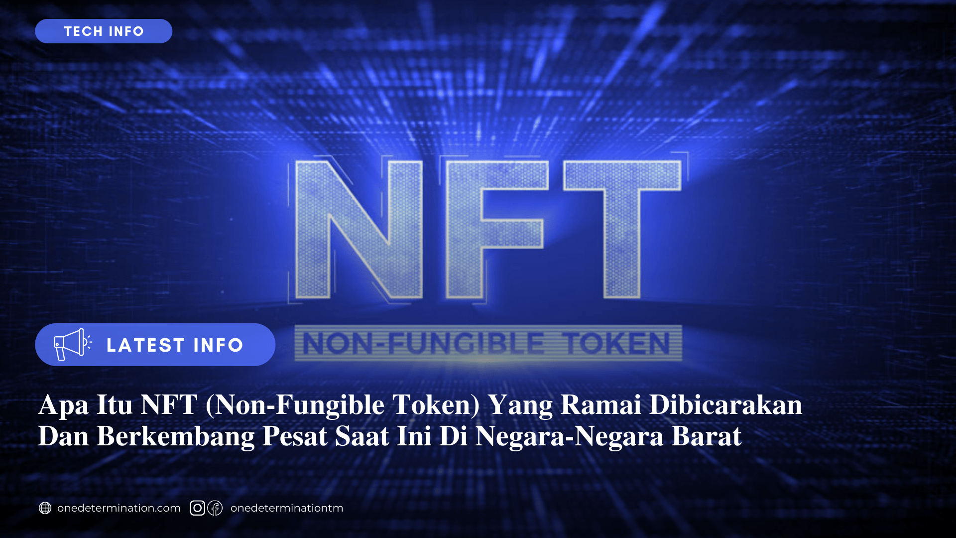 Apa Itu NFT (Non-Fungible Token) Yang Ramai Dibicarakan